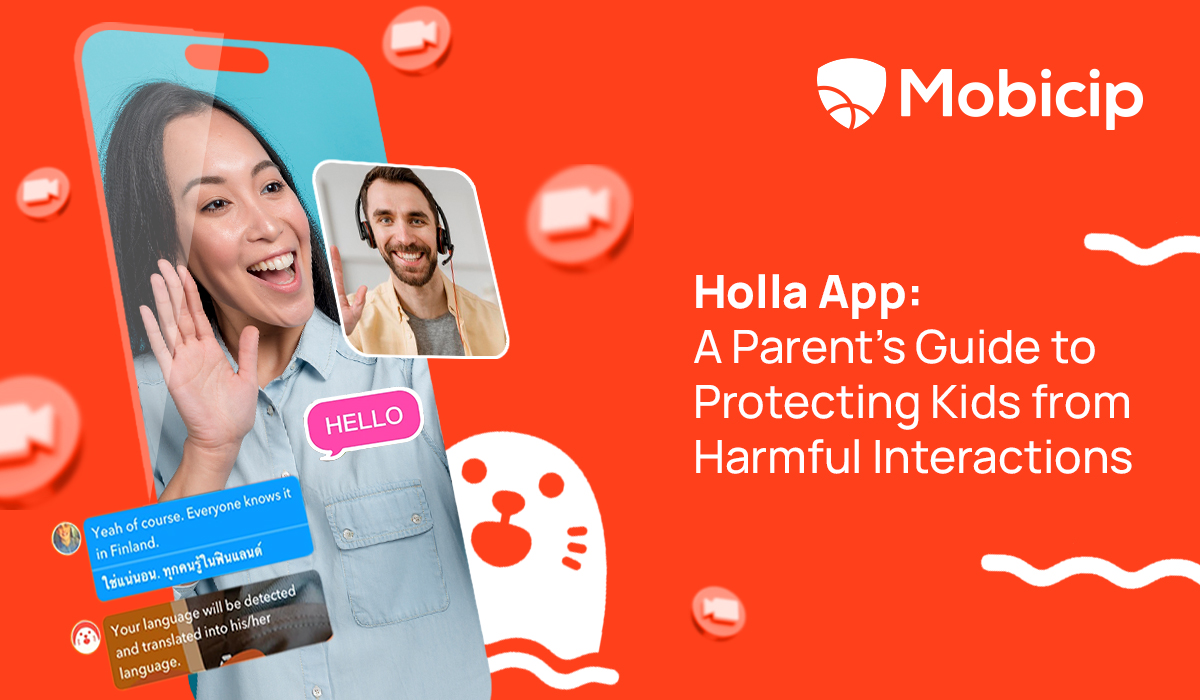 Protecting Kids from Harmful Interactions on the Holla App | Mobicip